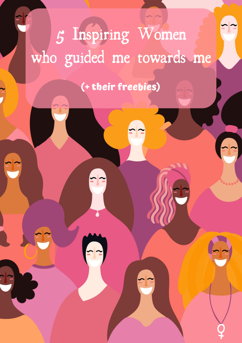 5 inspiring women who guided me towards me - Little Sparks of Divine Light